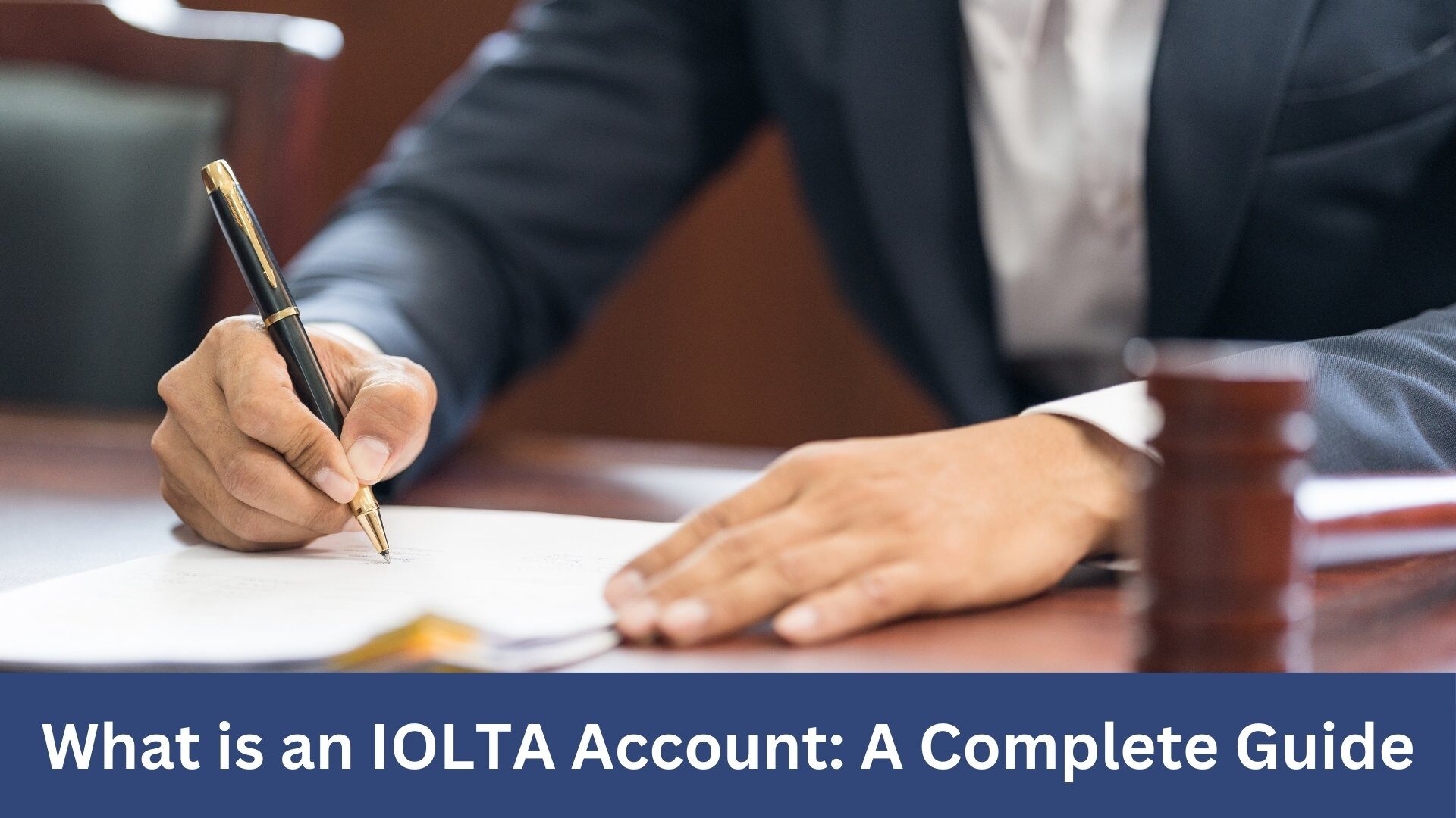 What is an IOLTA Account: A Complete Guide